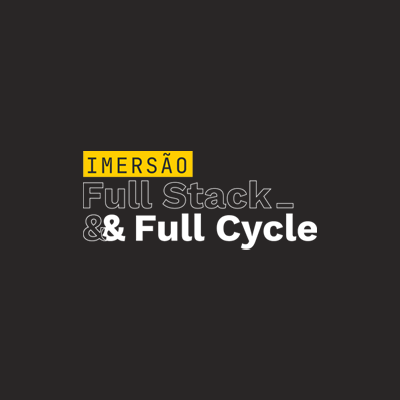 Imersão Full Stack && Full Cycle